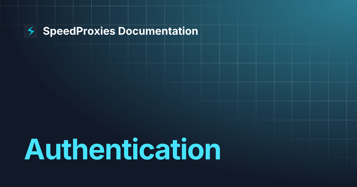 Authentication | SpeedProxies Documentation